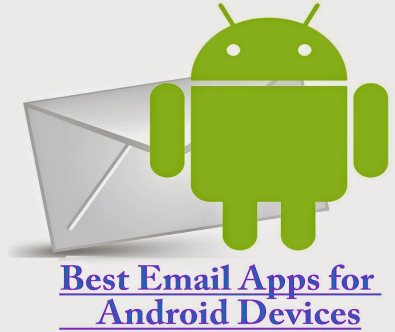 The Best Mail Clients for Android : A Quick Review Report